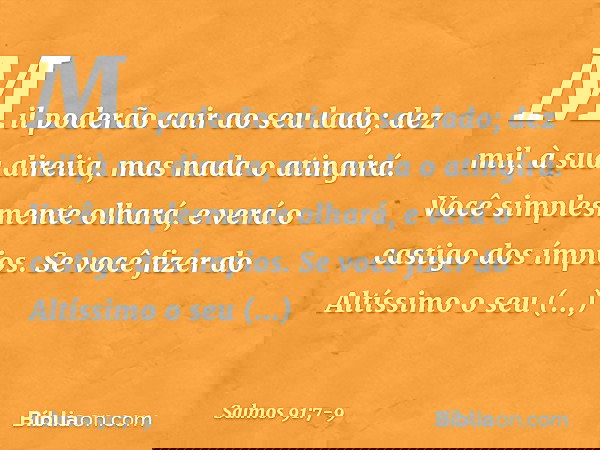 Salmo 91:7-9 - Bíblia