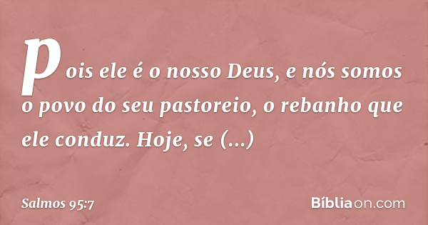 Salmo 95:7 - Bíblia