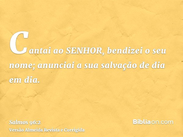Salmo 96:2 - Bíblia