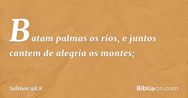Salmo 98:8 - Bíblia
