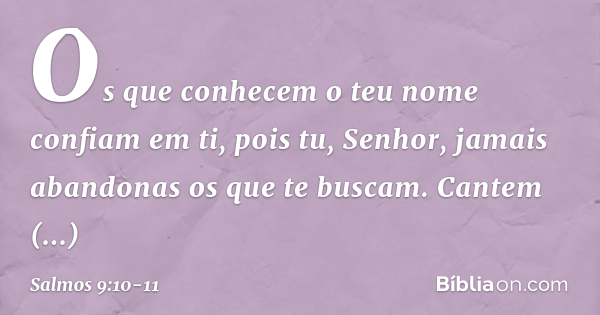 Salmo 9:10-11 - Bíblia