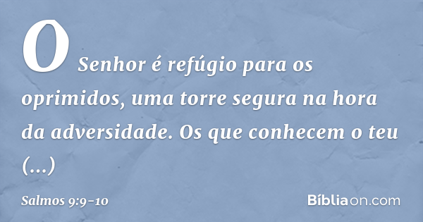 Salmo 9:9-10 - Bíblia