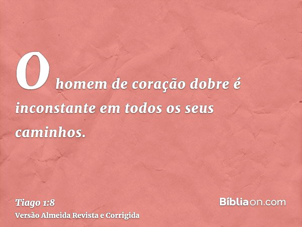 Tiago 1:8 - Bíblia