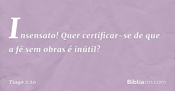 Tiago 2:20 - Bíblia