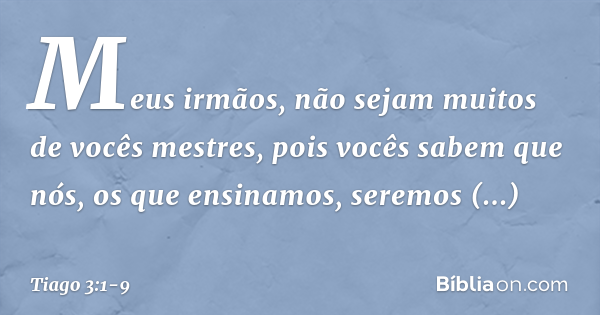 Tiago 3:1-9 - Bíblia