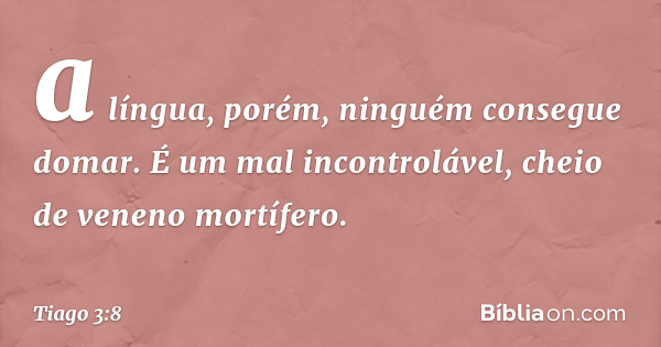 Tiago 3:8 - Bíblia
