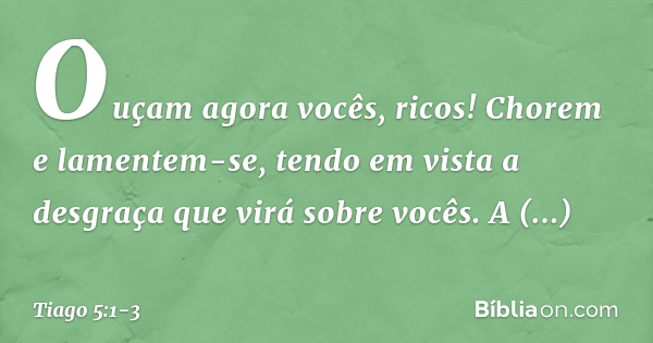 Tiago 5:1-3 - Bíblia