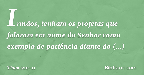Tiago 5:10-11 - Bíblia