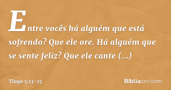 Tiago 5:13-15 - Bíblia