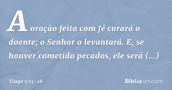 Tiago 5:15-18 - Bíblia