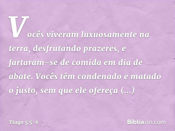 Tiago 5:5-6 - Bíblia