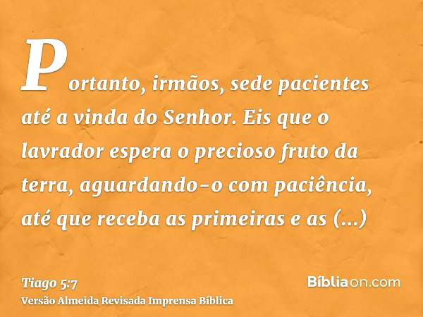 Tiago 5:7 - Bíblia
