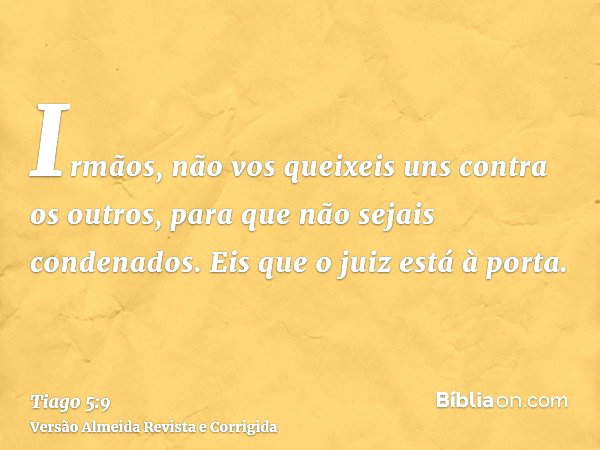 Tiago 5:9 - Bíblia