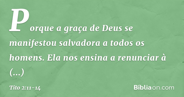 Tito 2:11-14 - Bíblia