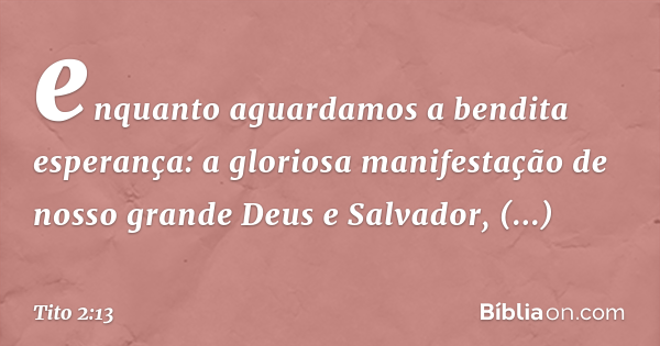 Tito 2:13 - Bíblia