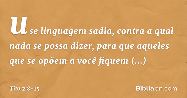 Tito 2:8-15 - Bíblia