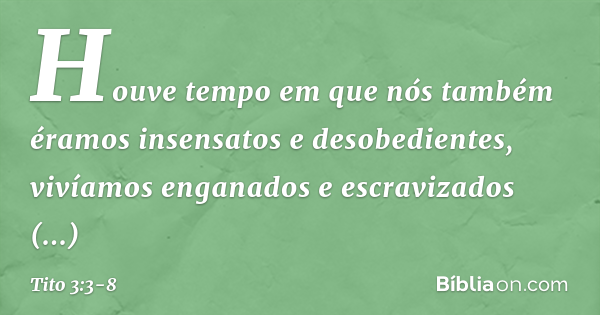 Tito 3:3-8 - Bíblia