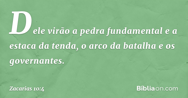 Zacarias 10:4 - Bíblia