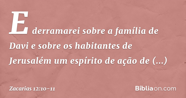 Zacarias 12:10-11 - Bíblia