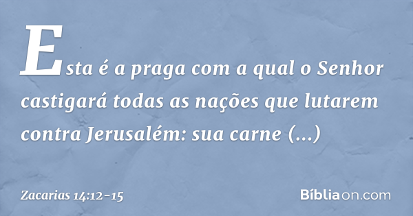 Zacarias 14:12-15 - Bíblia
