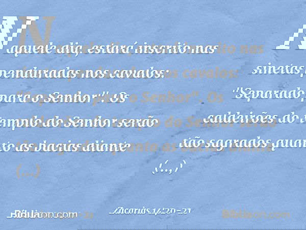 Zacarias 14:20-21 - Bíblia