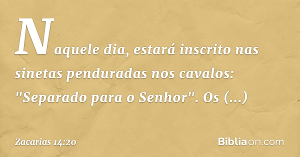 Zacarias 14:20 - Bíblia