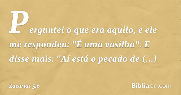 Zacarias 5:6 - Bíblia