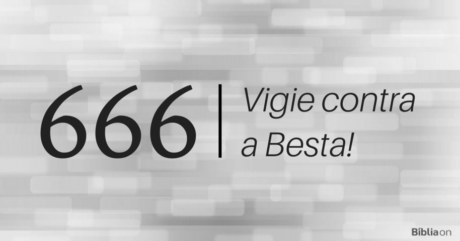 666: entenda o número da besta na Bíblia ↪️ - Bíblia