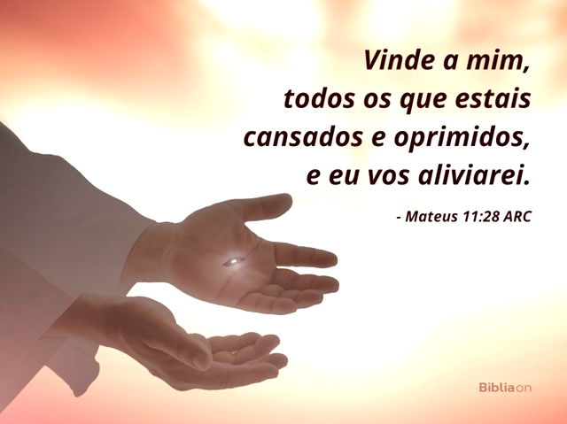 Explicação de Mateus 11:28-30: vinde a mim todos que estais cansados ...