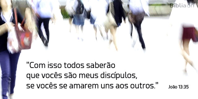 7 versículos que mostram como é importante amar o próximo - Bíblia